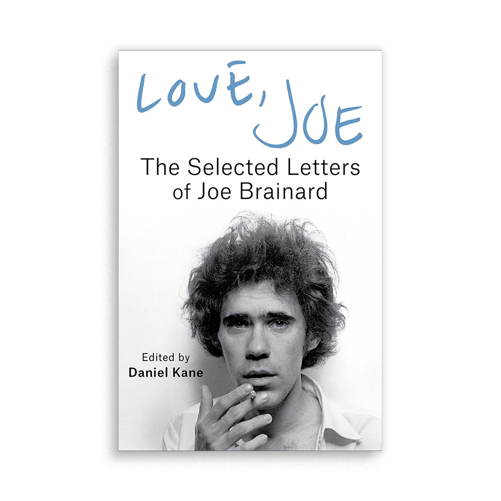 Love, Joe: The Selected Letters of Joe Brainard – New Museum Store